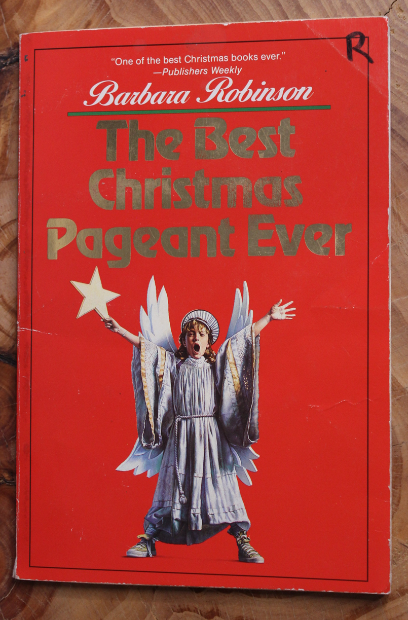 The Best Christmas Pageant Ever - Barbara Robinson – Belle's Books ...
