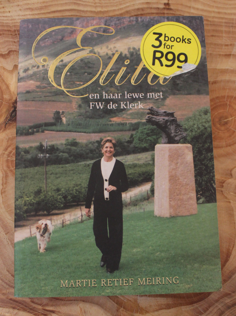 Elita en haar lewe met FW de Klerk - Martie Retief Meiring – Belle's ...