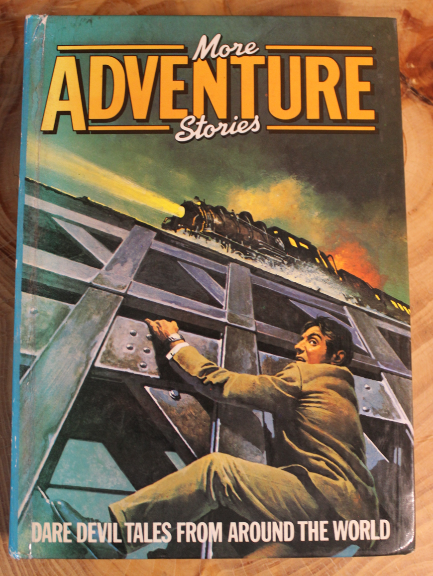 More adventure stories - Dare devil tales from around the world – Belle ...