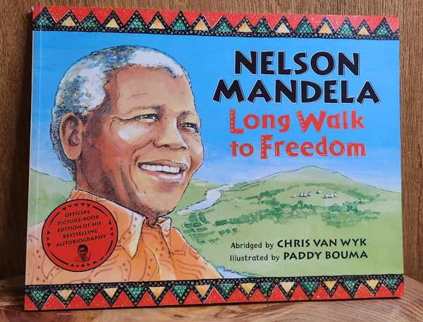 Nelson Mandela, Long walk to freedom - Chris van Wyk – Belle's Books ...