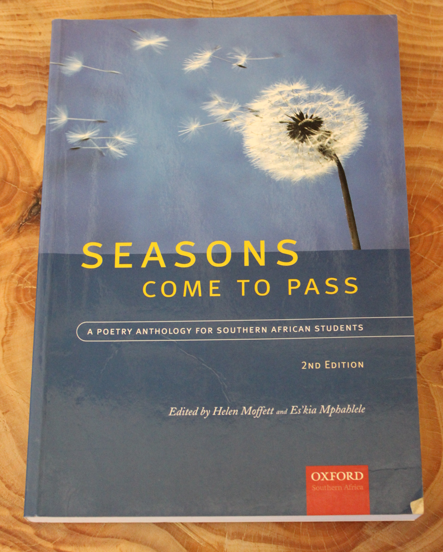 Seasons Come to Pass - A Poetry Anthology for South African Students ...