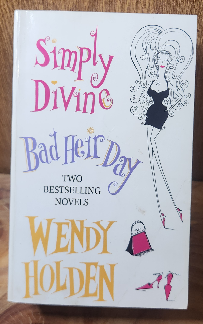 Simply Divine, Bad Heir Day - Wendy Holden – Belle's Books secondhand books