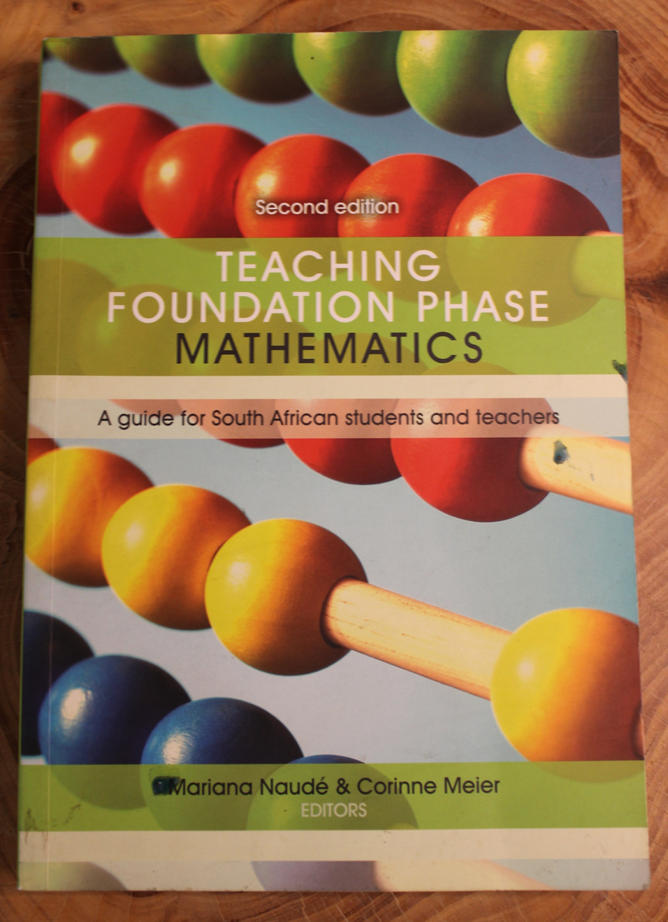 Teaching Foundation Phase Mathematics - Mariana Naude & Corinne Meier ...