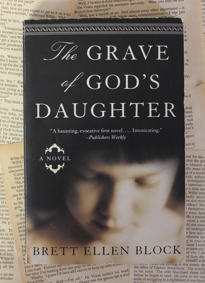 The Grave of God's Daughter - Brett Ellen Block – Belle's Books ...