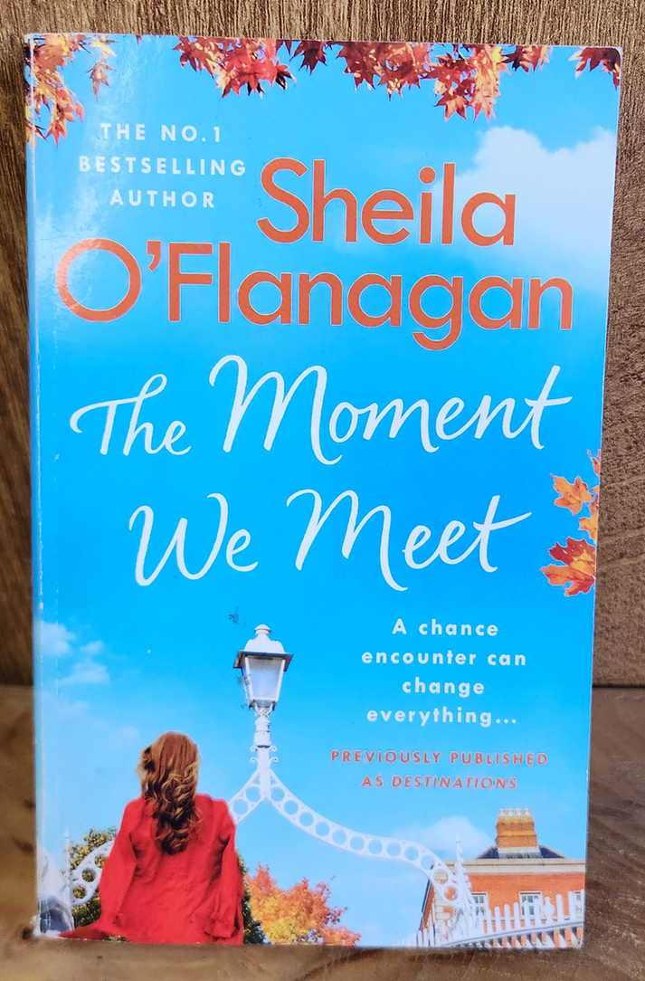 The Moment we Meet - Sheila O'Flanagan – Belle's Books Online ...