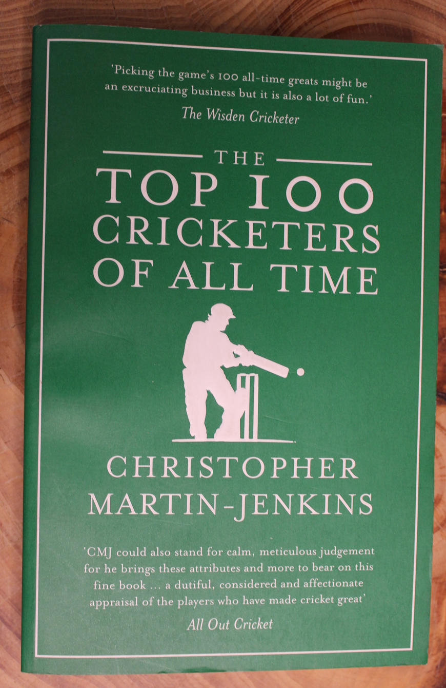 The top 100 cricketers of all time, Christopher Martin-Jenkins – Belle ...